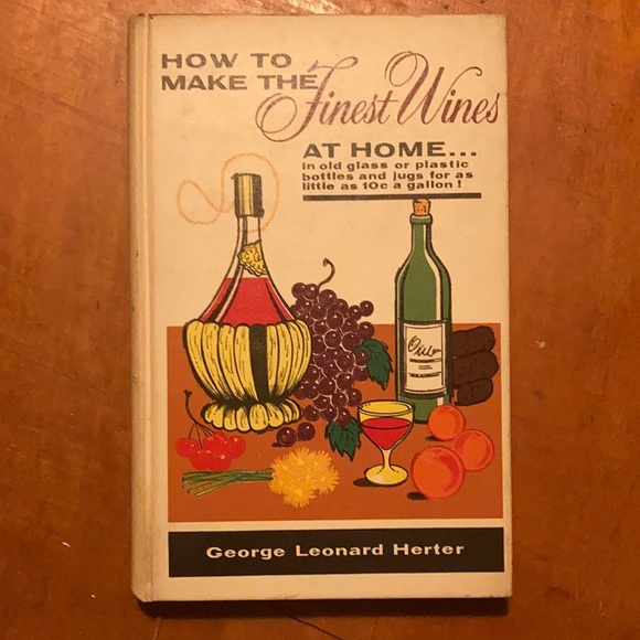George Leonard Herter | Accents | How To Make The Finest Wines At Home ...